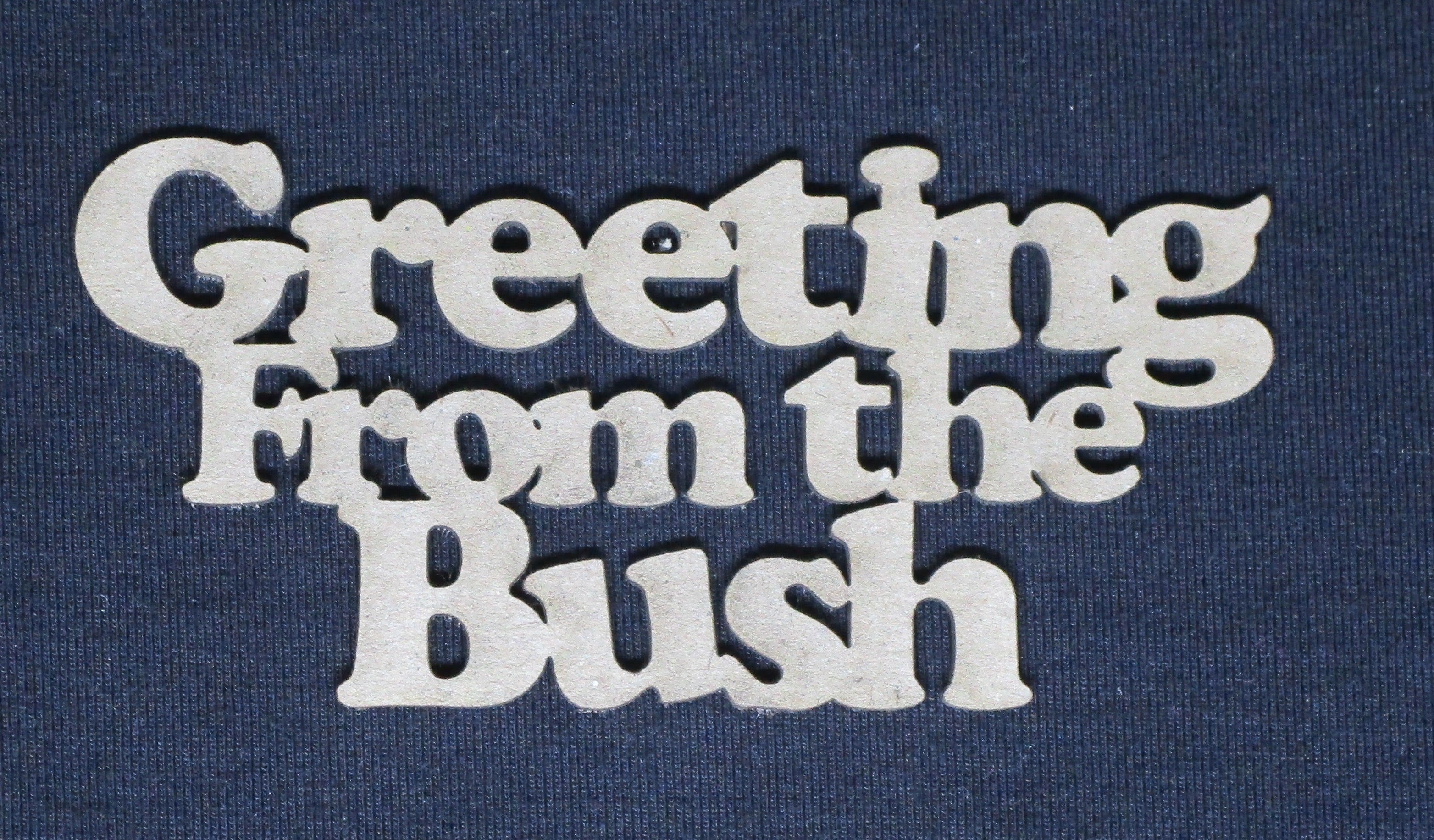 Chipboard Word Greeting from the Bush