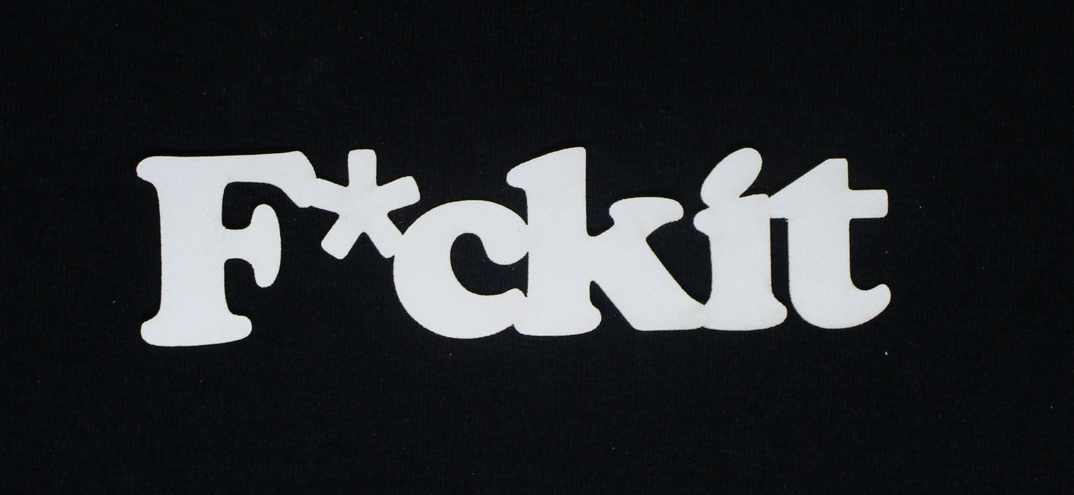 White Cardstock Word F*ck it